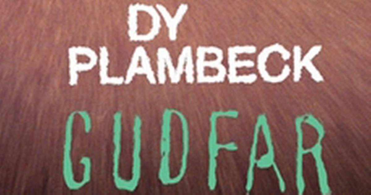 Dy Plambeck: Gudfar