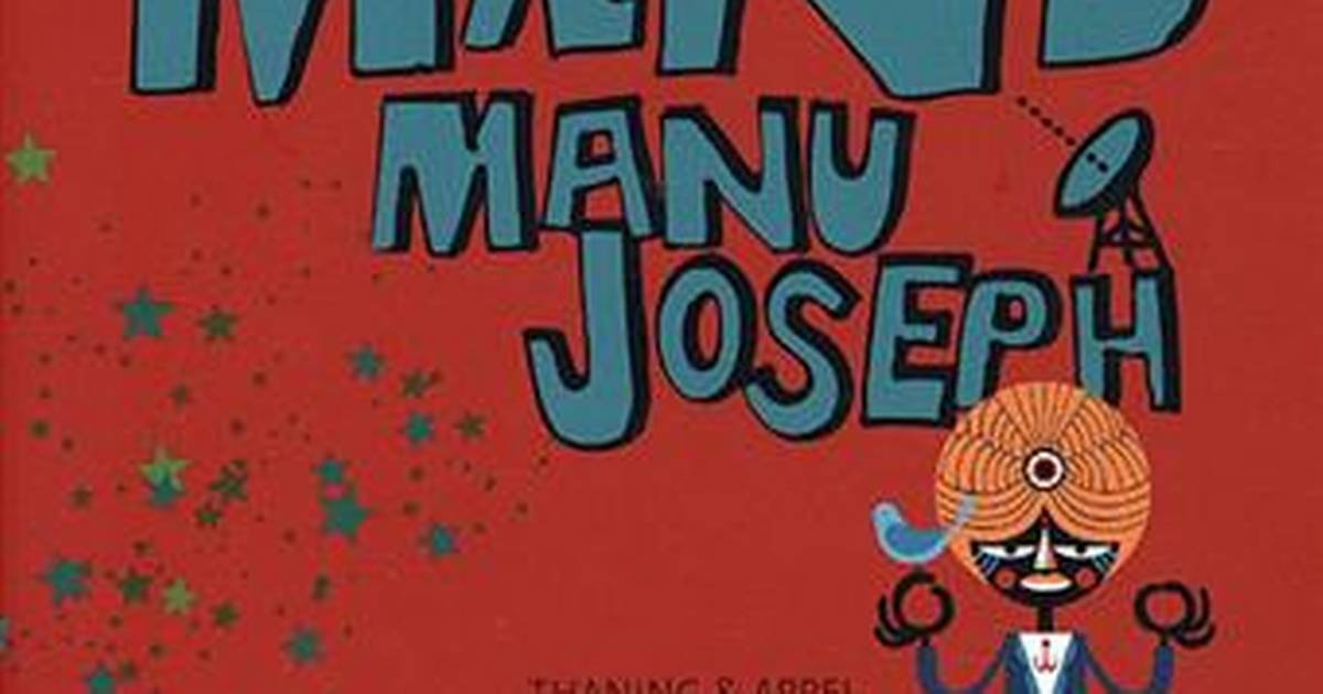 Manu Joseph: Alvorlige mænd